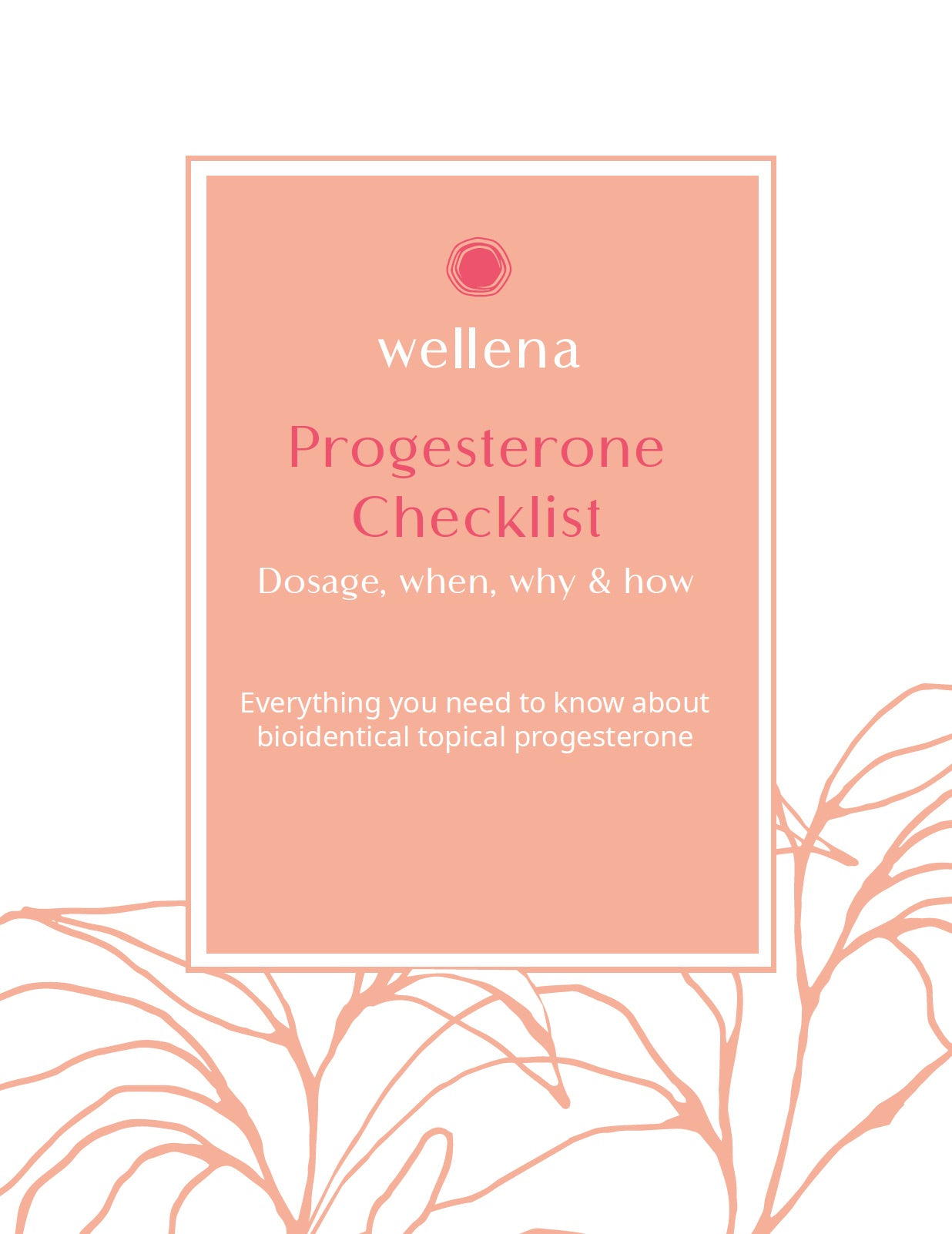 Free Progesterone 101 Checklist PDF - Wellena / Hormones Balance
